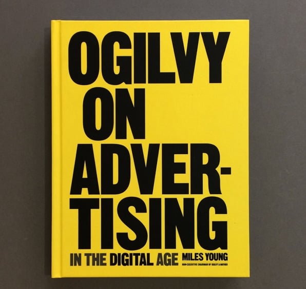 George Parker: why Miles Young’s Ogilvy on Advertising in the Digital ...